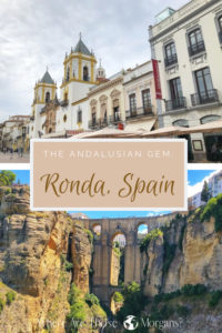 Ronda, Spain: The Complete Guide To An Andalusian Gem